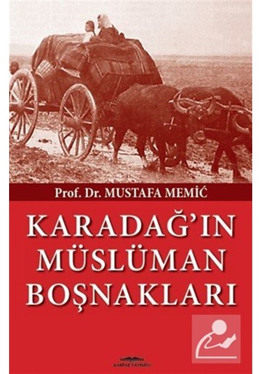 Karadağ'ın Müslüman Boşnakları / Prof. Dr. Mustafa Memic Fiyatları ve ...