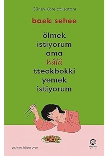 Ölmek İstiyorum Ama Hala Tteokbokki Yemek İstiyorum + İnsanın Anlam ...