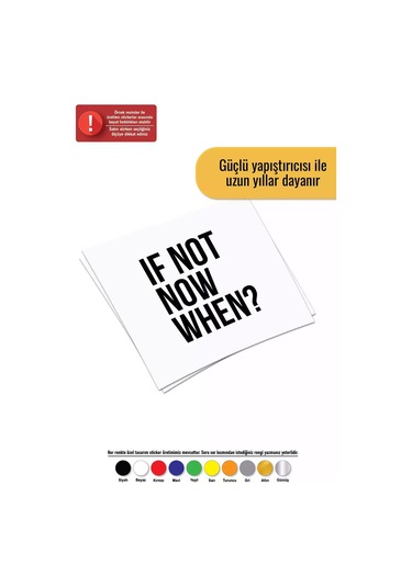 If Not Now When Sticker Oto Motor Laptop Duvar Folyo Sticker 40 X 44 Cm ...