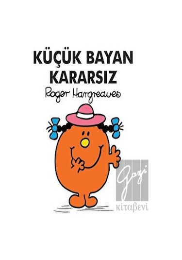 Küçük Bayan Kararsız Doğan Egmont Yayıncılık - Doğan Egmont Yayıncılık ...