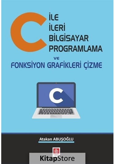 C ile İleri Bilgisayar Programlama ve Fonksiyon Grafikleri Çiz ...