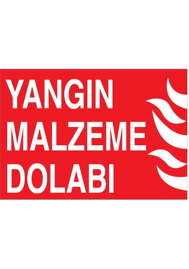 Yangın Malzeme Dolabı Uyarı Tabelası - 35x50 Foreks - Y40 35 x 50 ...