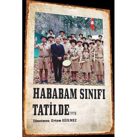 Hababam sınıfı tatilde Yeşilçam filmleri Retro Ahşap Poster 833 ...