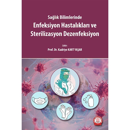 Enfeksiyon Hastalıkları Ve Sterilizasyon Dezenfeksiyon Fiyatları ve Özellikleri