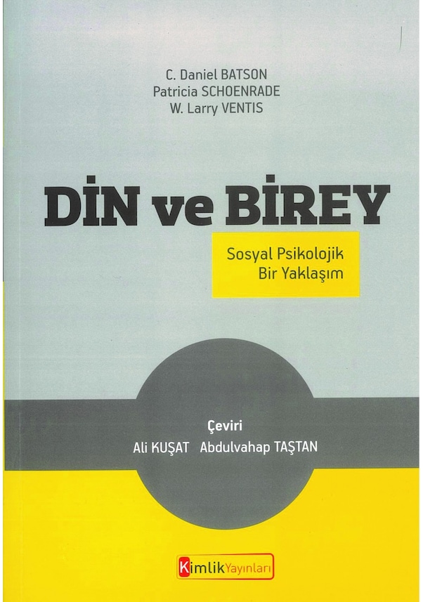 Din Ve Birey Sosyal Psikolojik Bir Yaklaşım C. Daniel Batson. Fiyatları ...