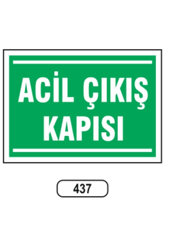 Acil Çıkış Kapısı Uyarı Ikaz Levhası Standart Fiyatları ve Özellikleri