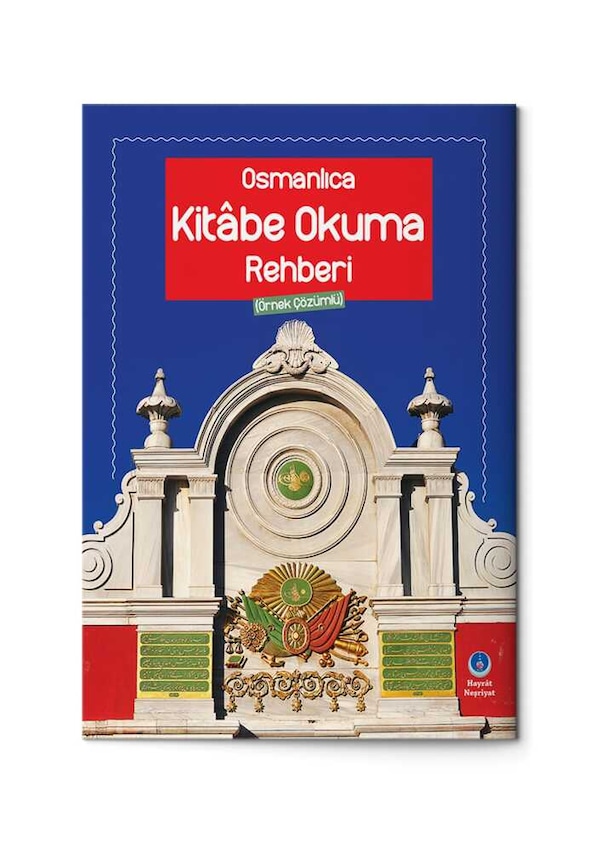 Osmanlıca Kitabe Okuma Rehberi Fiyatları ve Özellikleri