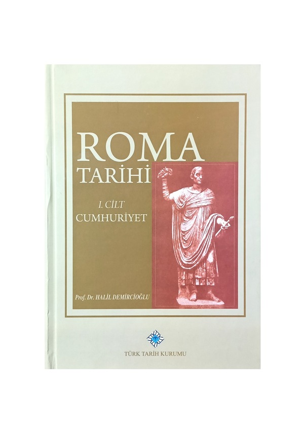 Roma Tarihi 1.Cilt Ciltli Fiyatları ve Özellikleri Roma Tarihi 1.Cilt Ciltli Fiyatları ve Özellikleri