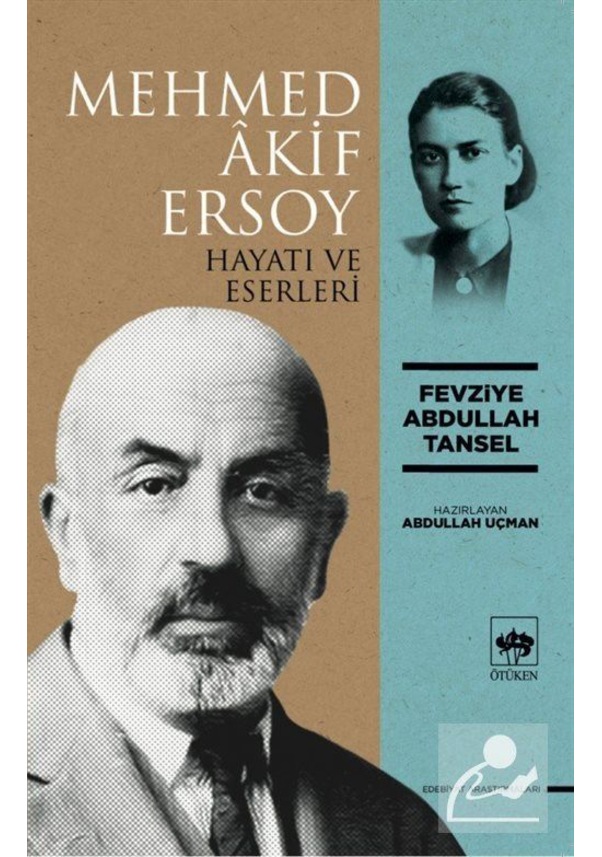 Mehmed Akif Ersoy Hayatı ve Eserleri / Fevziye Abdullah Tansel ...