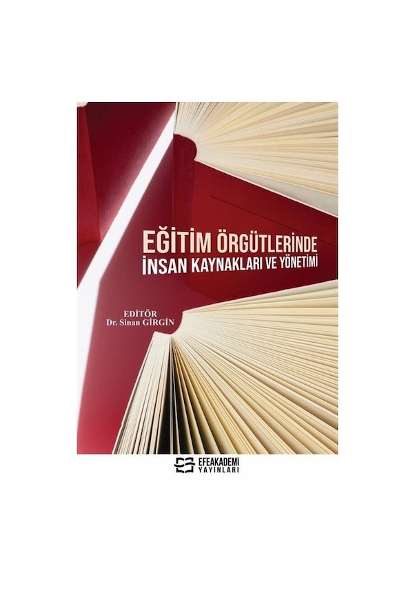 Eğitim Örgütlerinde İnsan Kaynakları Ve Yönetimi / Dr. Sinan G ...