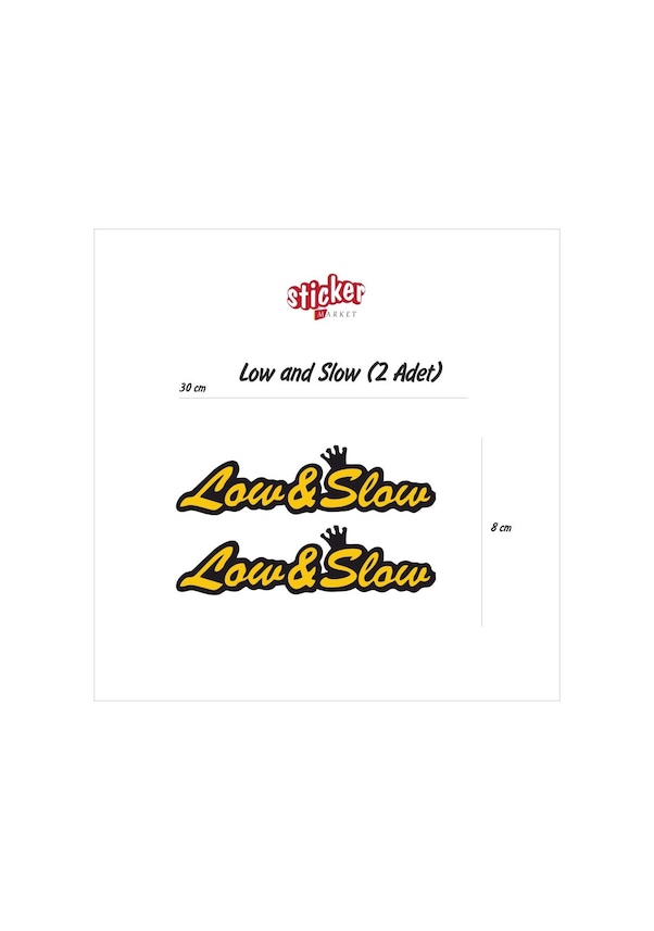 Low And Slow Sticker Fiyatları ve Özellikleri