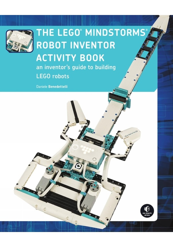The Lego Mındstorms Robot Inventor Activity Book: A Beginner's Guide To Building And Programming ...