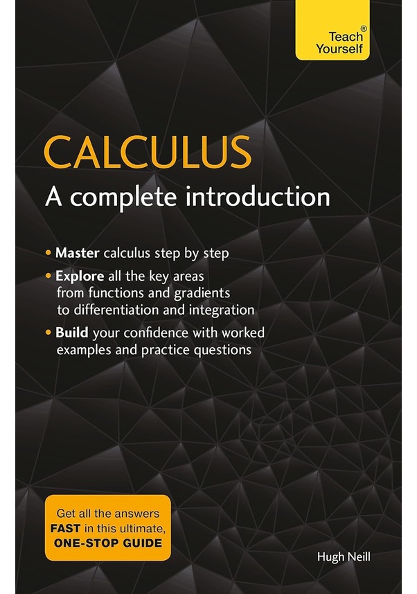 Calculus: A Complete Introduction: The Easy Way To Learn Calculus Fiyatları ve Özellikleri