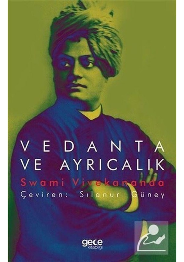 Vedanta Ve Ayrıcalık - Swami Vivekananda - Gece Kitaplığı Fiyatları ve ...