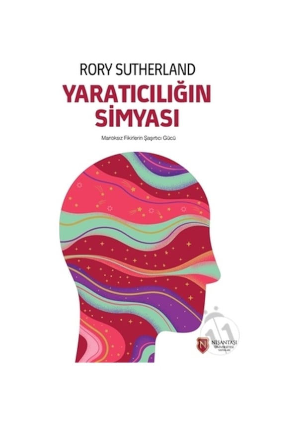 Yaratıcılığın Simyası - Rory Sutherland - Nişantaşı Üniversitesi ...