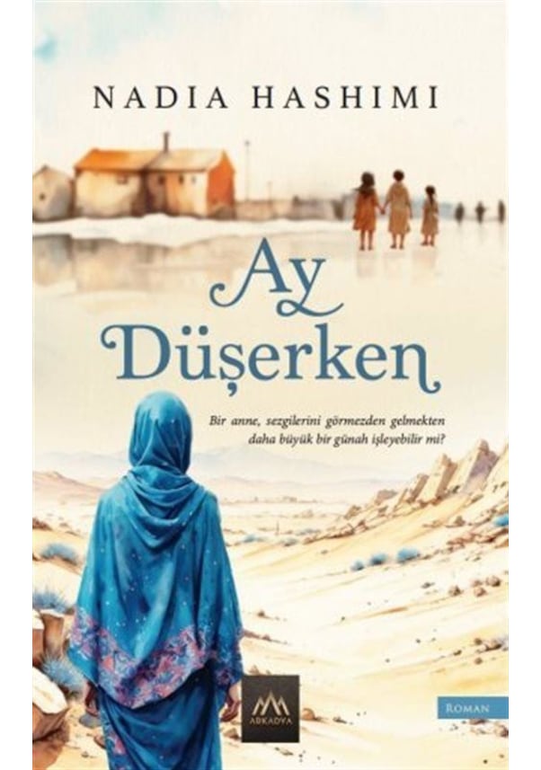 Ay Düşerken / Nadia Hashimi Fiyatları ve Özellikleri