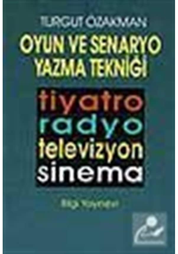 Oyun ve Senaryo Yazma Tekniği / Turgut Özakman Fiyatları ve Özellikleri