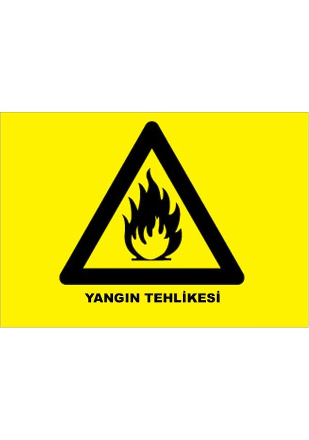 Yangın Tehlikesi Uyarı Tabelası - 35x50 Foreks - Dış Mekan - Yt2 35 x ...