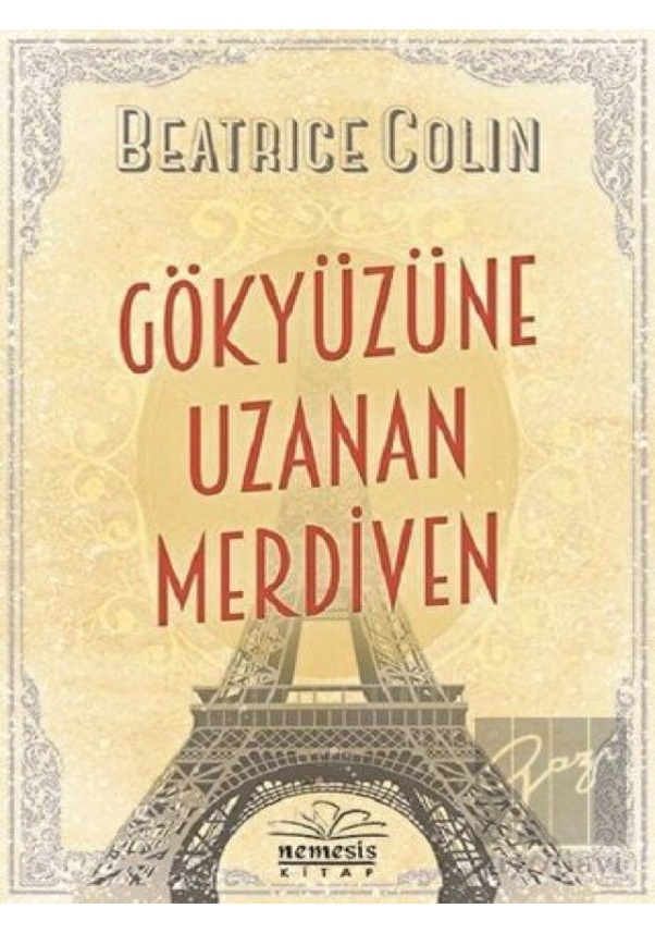Gökyüzüne Uzanan Merdiven - Beatrice Colin - Nemesis Kitap Fiyatları ve ...