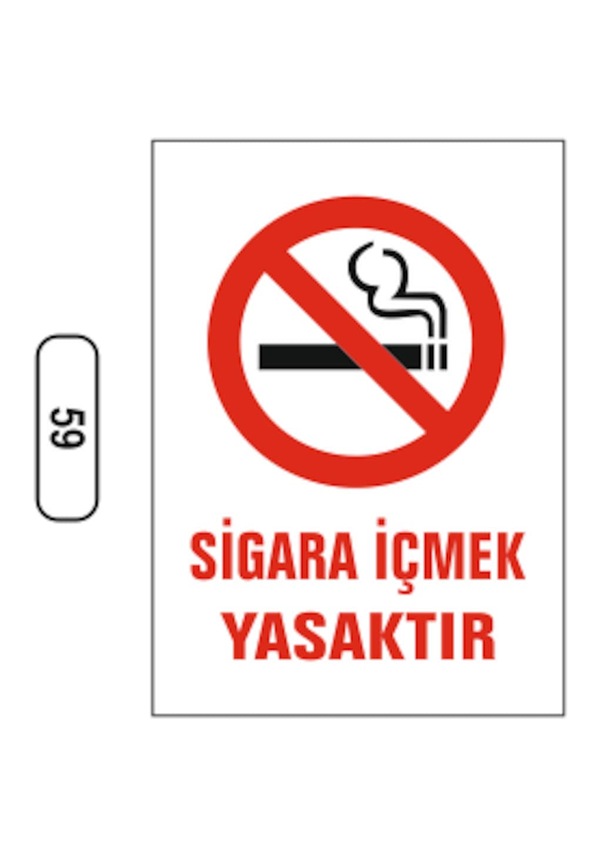Sigara Içmek Yasaktır Uyarı Ikaz Levhası Standart Fiyatları ve Özellikleri
