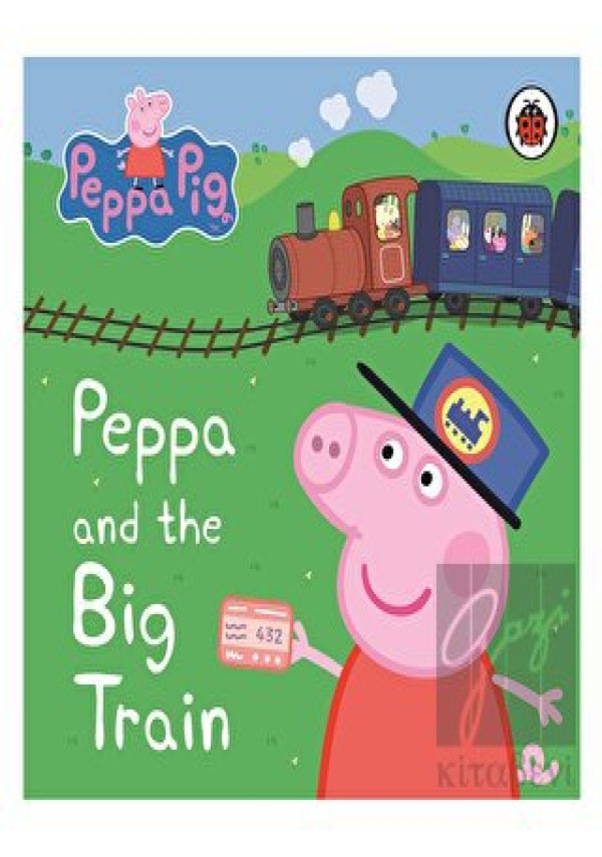Peppa Pig: Peppa and the Big Train: My First Storybook Ladybird Book ...
