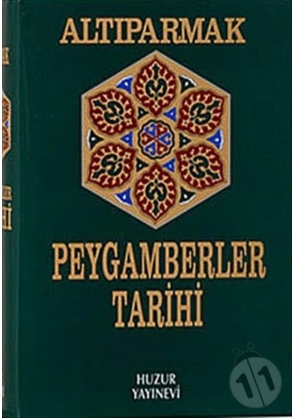 Altıparmak Peygamberler Tarihi - Huzur Yayınları Fiyatları ve Özellikleri