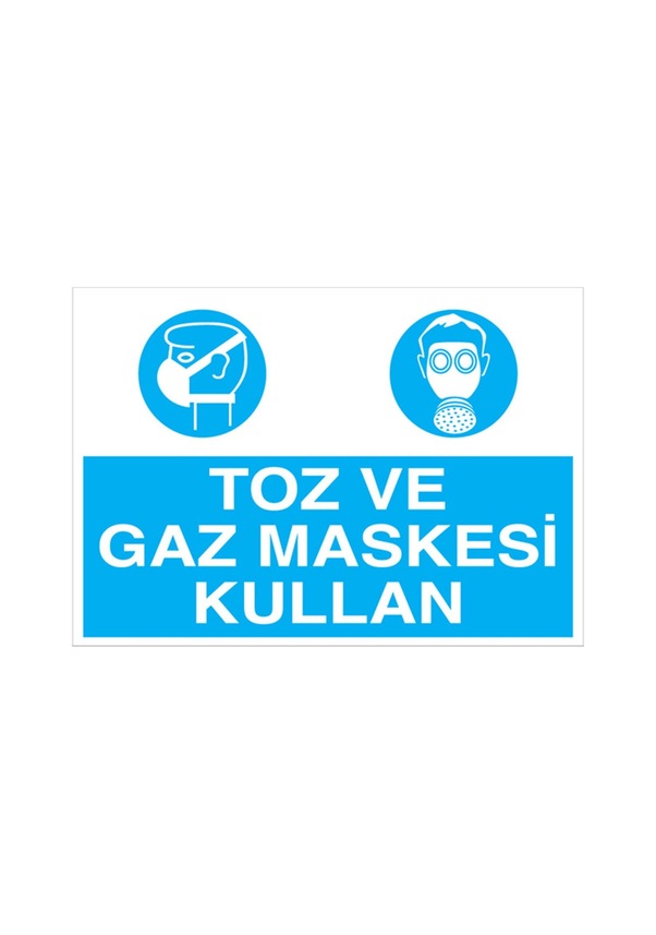 Toz Ve Gaz Maskesi Kullan Uyarı Tabelası - 70x100 Alüminyum Kompozit ...