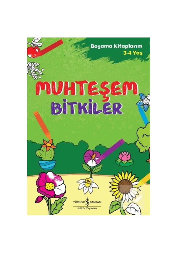 Muhteşem Bitkiler / Boyama Kitaplarım (3-4 Yaş) / Kolektif Fiyatları ve Özellikleri