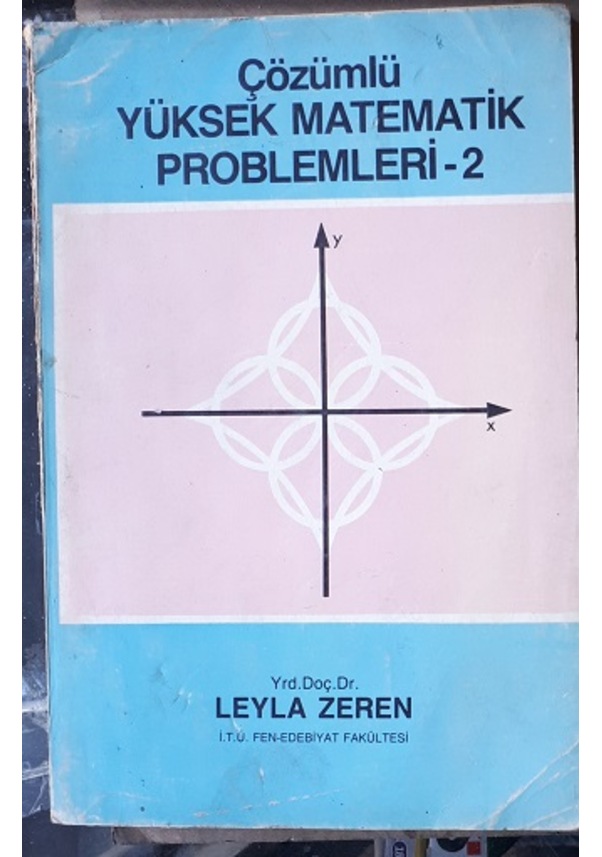 Çözümlü Yüksek Matematik Problemleri Cilt 2 Basım Yılı 1985 Fiyatları ... Çözümlü Yüksek Matematik Problemleri Cilt 2 Basım Yılı 1985 Fiyatları ...