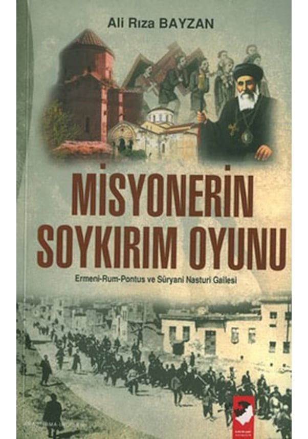 Misyonerin Soykırım Oyunu - Ali Rıza Bayzan - IQ Kültür Sanat ...