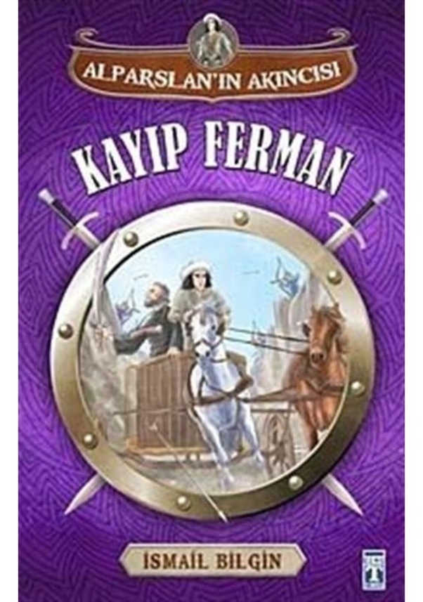 Alparslan'ın Akıncısı - Kayıp Ferman - İsmail Bilgin - Genç Timaş ...