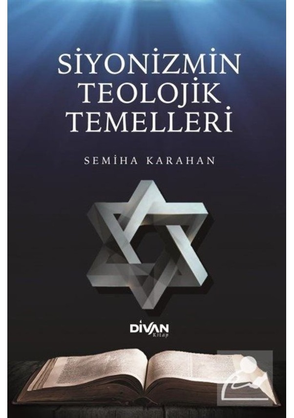 Siyonizmin Teolojik Temelleri - Semiha Karahan - Divan Kitap Fiyatları ...