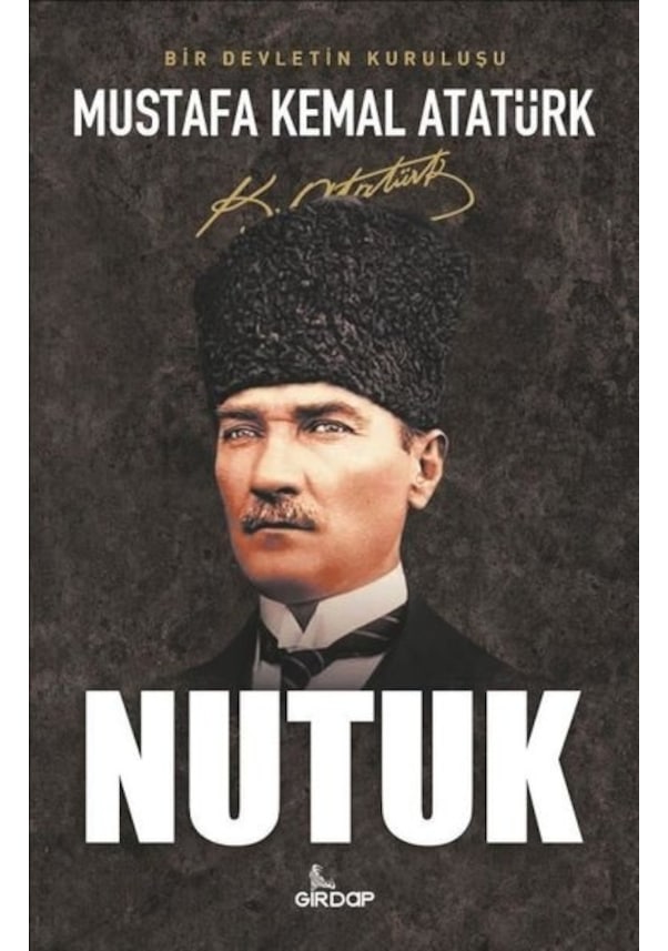 Nutuk - Mustafa Kemal Atatürk - Girdap Fiyatları ve Özellikleri