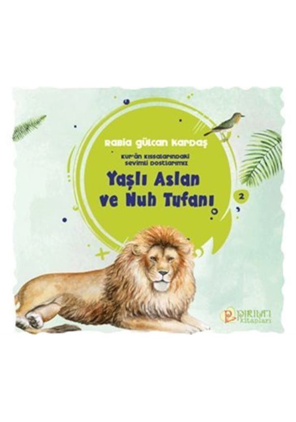 Yaşlı Aslan ve Nuh Tufanı / Rabia Gülcan Kardaş Fiyatları ve Özellikleri