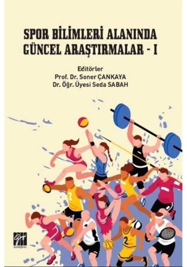 Spor Bilimleri Alanında Güncel Araştırmalar 1 / Prof. Dr. Sone ...