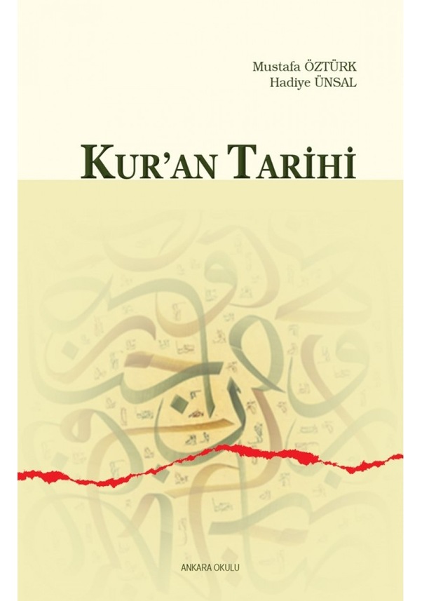 Kur'an Tarihi - Hadiye Ünsal - Mustafa Öztürk - Ankara Okulu Yayınları ...