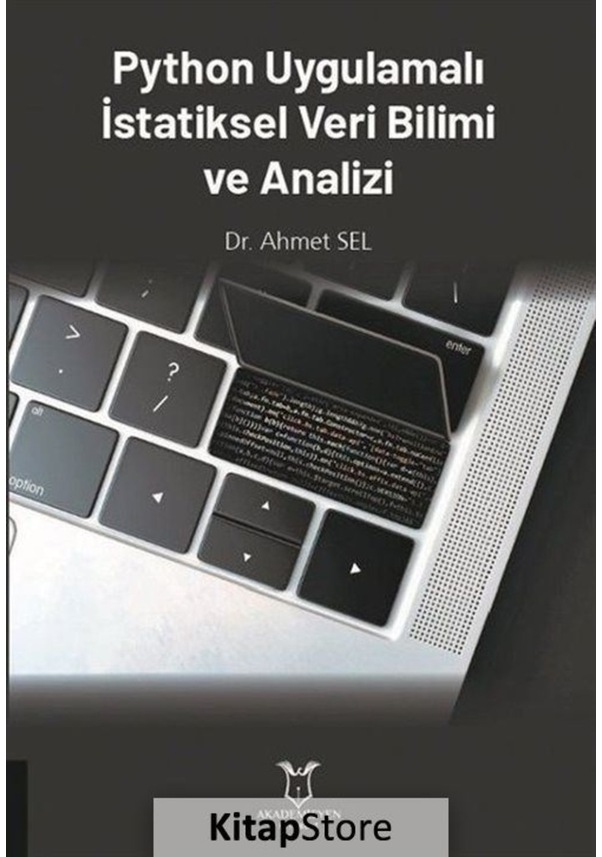 Python Uygulamalı İstatiksel Veri Bilimi ve Analizi - Ahmet Sel - Akademisyen Kitabevi Fiyatları ...