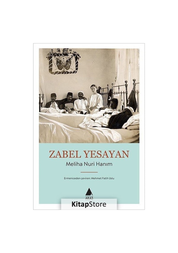 Kitapstore Meliha Nuri Hanım / Zabel Yesayan Fiyatları ve Özellikleri