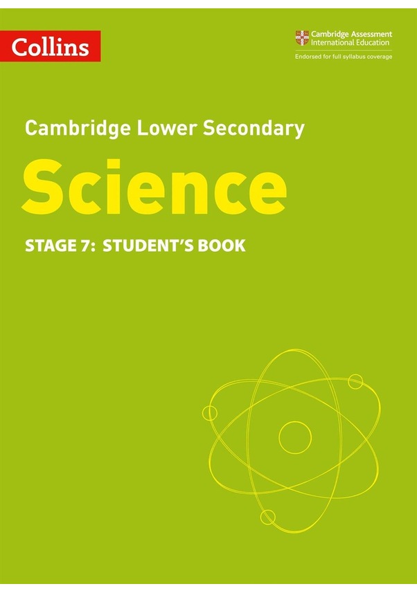 Cambridge Lower Secondary Science. Stage 7 Student's Book - Collins ...