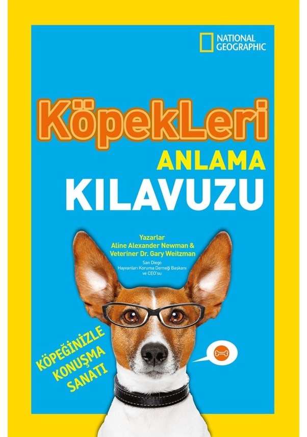 National Geographic Köpekleri Anlama Kılavuzu Aline Alexander N ...