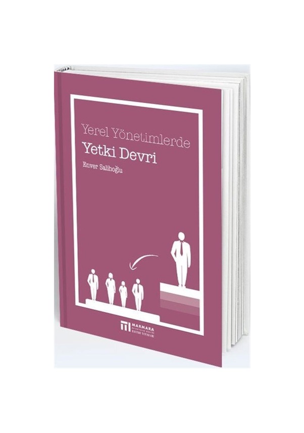 Yerel Yönetimlerde Yetki Devri / Enver Salihoğlu 9786056807121 ...