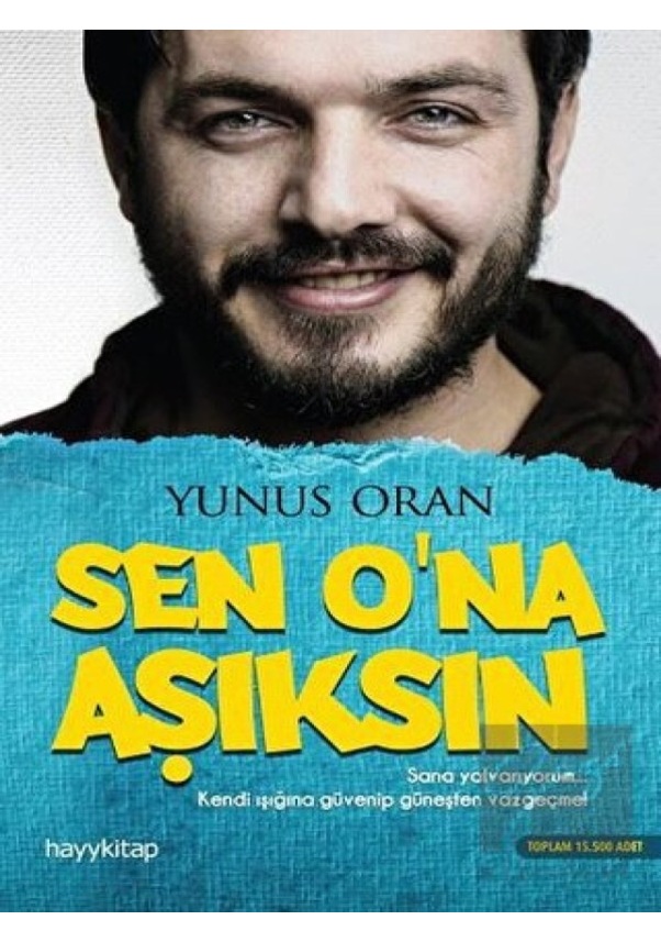 Sen O'na Aşıksın - Yunus Oran - Hayykitap Fiyatları ve Özellikleri