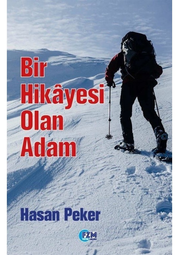 Bir Hikayesi Olan Adam - Hasan Peker - FZM Yayın Grubu Fiyatları ve ...