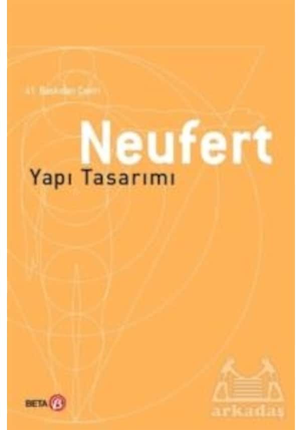 Neufert-Yapı Tasarımı - Ernst Neufert - Beta Yayınları Fiyatları ve ...