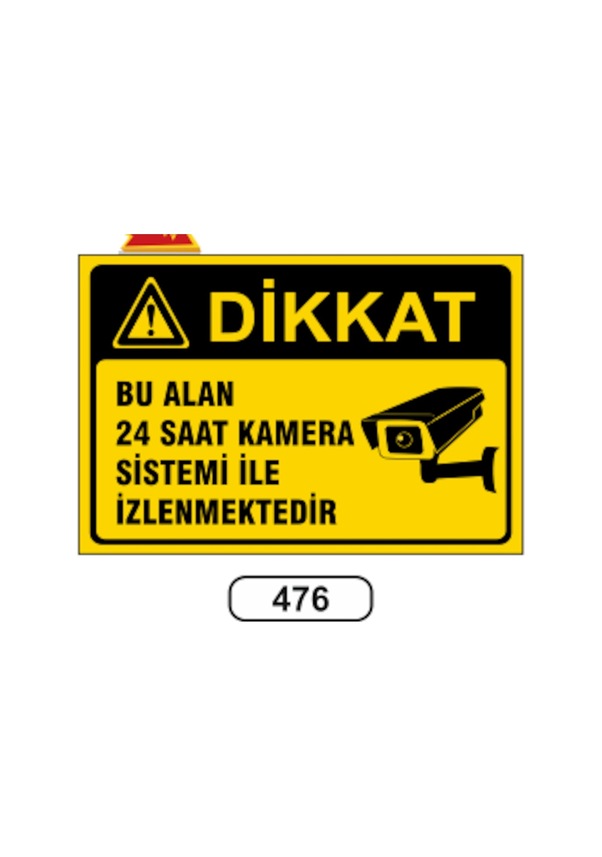 Bu Alan 24 Saat Kamera Sistemi Ile Izlenmektedir Uyarı Levhası Standart ...