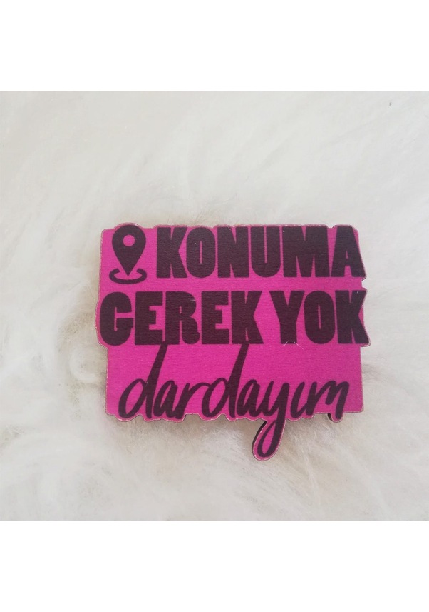 Ahşap Broş Konuma Gerek Dardayım Fiyatları ve Özellikleri