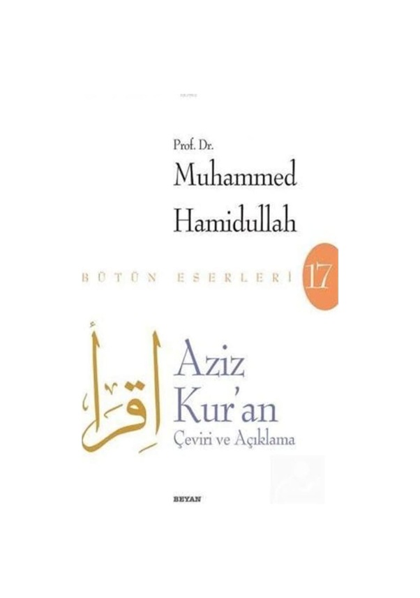 Aziz Kur'an (Beyaz Kapak) / Prof. Dr. Muhammed Hamidullah 9789754737158 ...