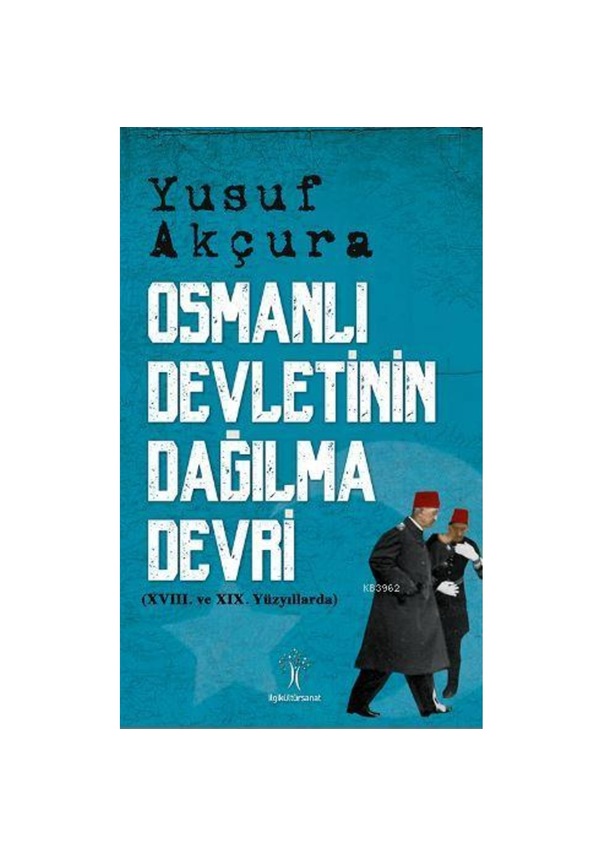 Osmanlı Devletinin Dağılma Devri; Xviii. Ve Xix. Yüzyıllarda 407882354 ... Osmanlı Devletinin Dağılma Devri; Xviii. Ve Xix. Yüzyıllarda 407882354 ...