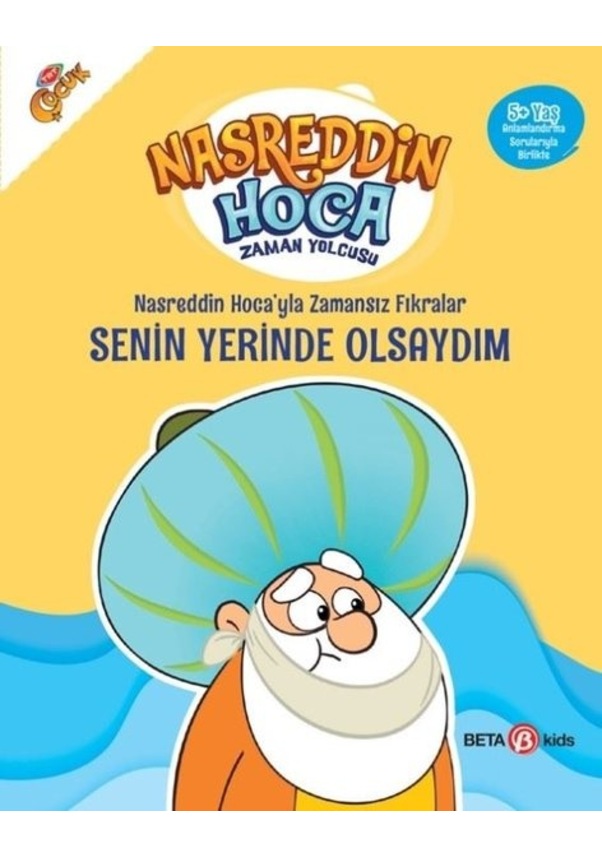 Nasreddin Hoca'yla Zamansız Fıkralar Senin Yerinde Olsaydım - Nasreddin ...