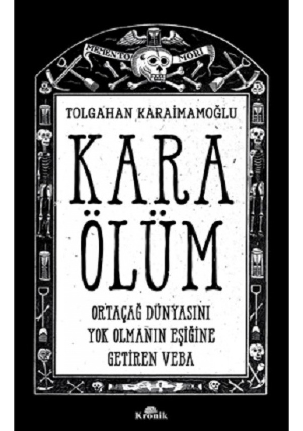 Kara Ölüm - Ortaçağ Dünyasını Yok Olmanın Eşiğine Getiren Veba ...